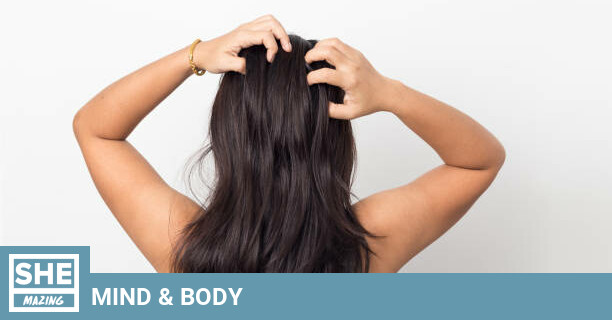 Sensitive scalp? Here’s the lowdown on how to soothe it. | SHEmazing!
